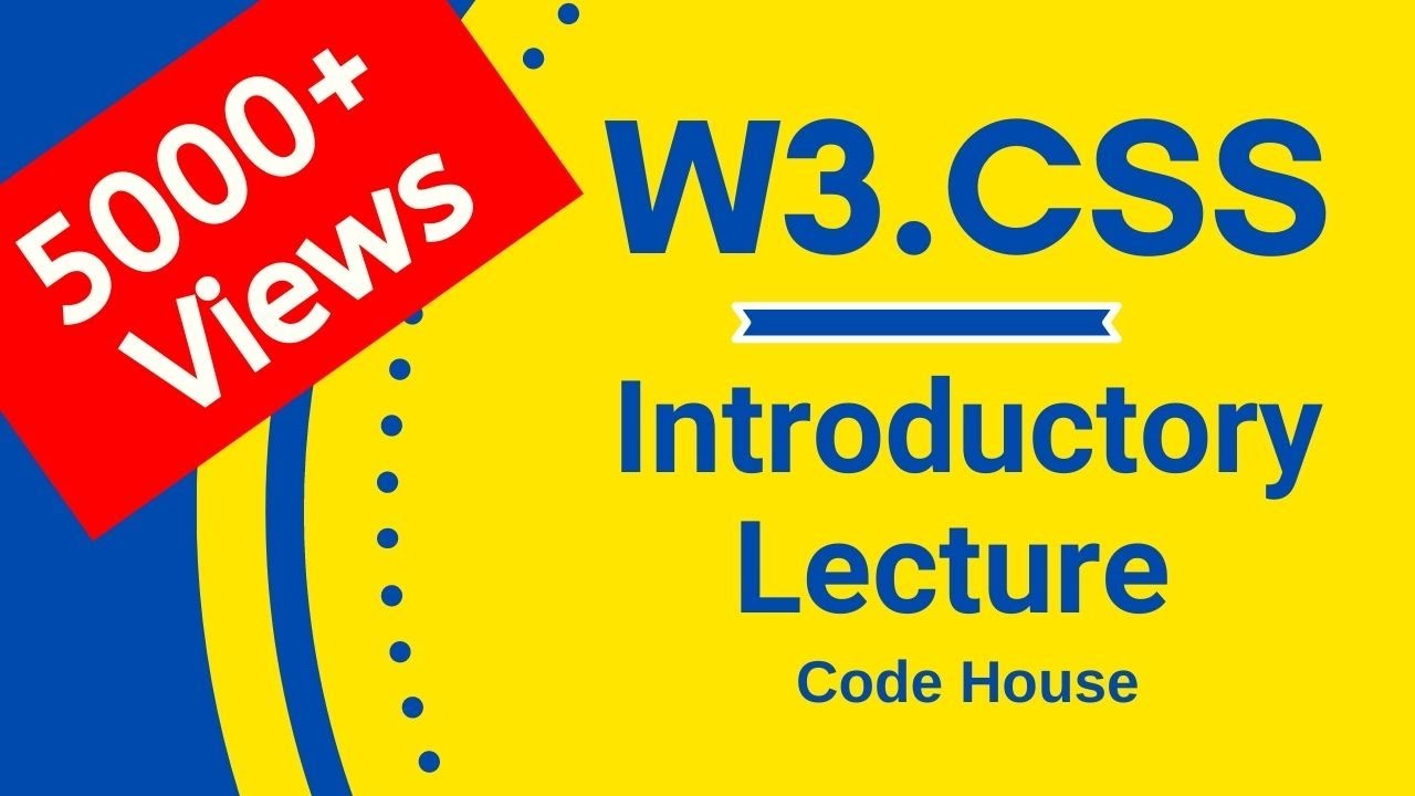 W3.css Tutorial for Beginner | w3 | Code House | Mayank Gupta