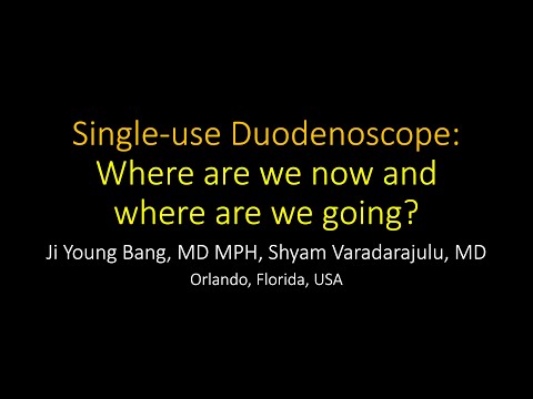 Single-use Duodenoscope:Where are we now and where are we going?