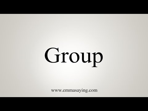 How To Say Group