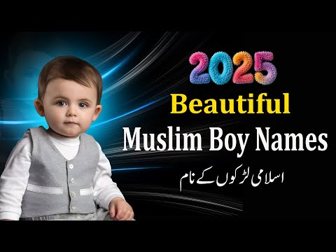 EXPERT Reveals Most Popular Muslim Boy Names with Meaning in Urdu/Hindi 2025