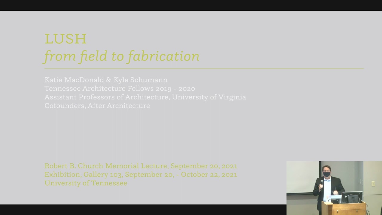 MacDonald, Schumann Lecture, Univ of Tennessee College of Architecture + Design