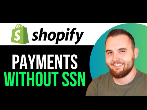How To Set Up Shopify Payments Without SSN (Step By Step)