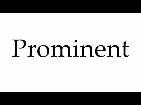 How to Pronounce Prominent