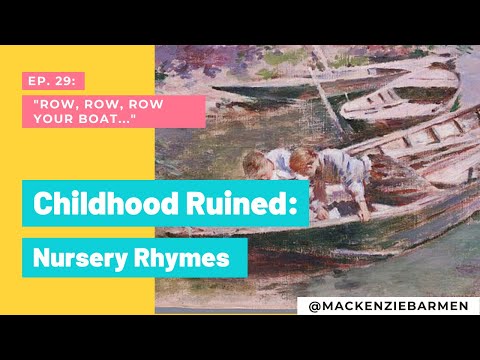 Childhood Ruined: Nursery Rhymes - Episode 29