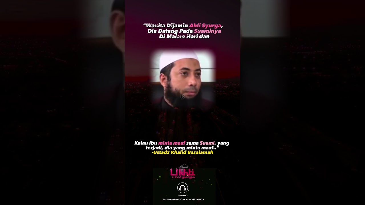 Wanita Ahli Syurga, Tidak Tidur Hingga Suami Redha #ustadzkhalidbasalamah #ukhtisyurga