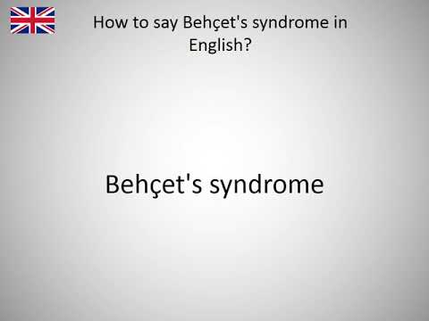How to say Behçet's syndrome in English?