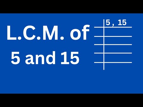LCM of 5 and 15