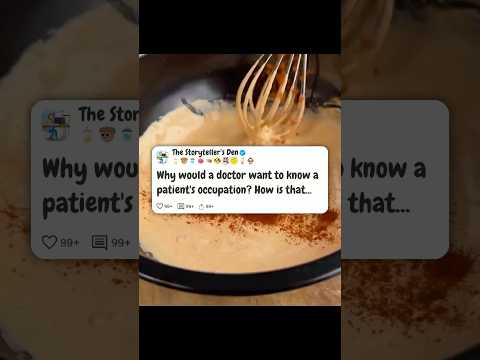 Why would a doctor want to know a patient’s occupation How is that relevant to medicine #reddit