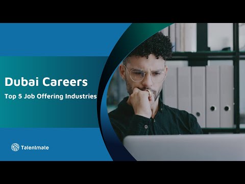 Dubai Careers - Top 5 Industries for Job Vacancies