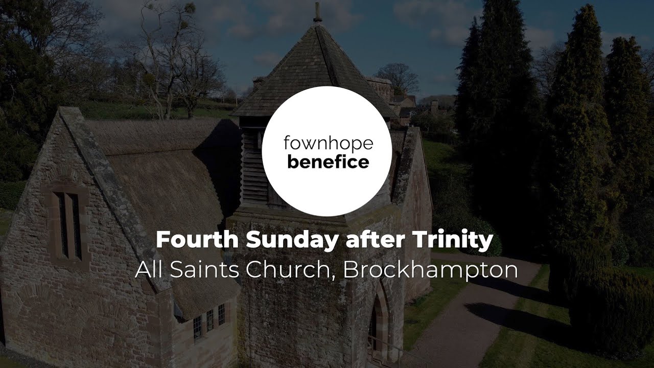 Fourth Sunday after Trinity | Fownhope Benefice