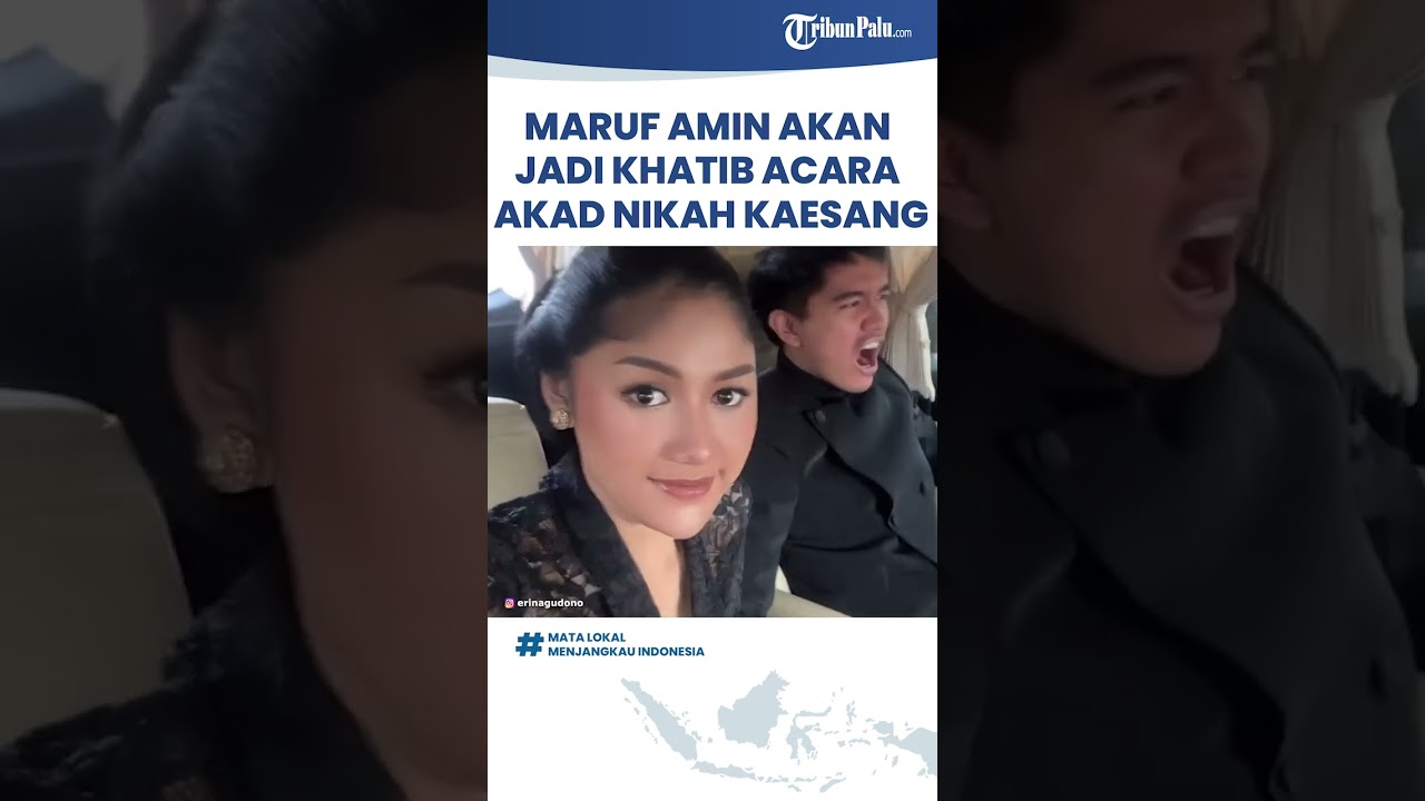Wapres Maruf Amin akan Jadi Khatib dalam Acara Akad Nikah Kaesang dan Erina - Tribun Video