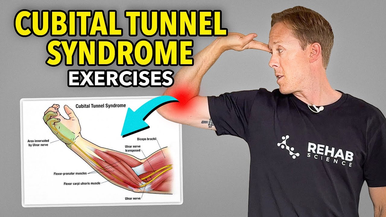3 Exercises for Cubital Tunnel Syndrome (Ulnar Nerve Rehab)