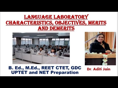 Language Laboratory in English# Characteristics, Merits and Demerits of Language Laboratory# REET