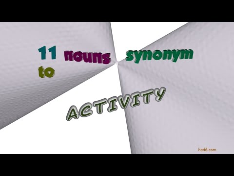 activity - 13 nouns which are synonym of activity (sentence examples)