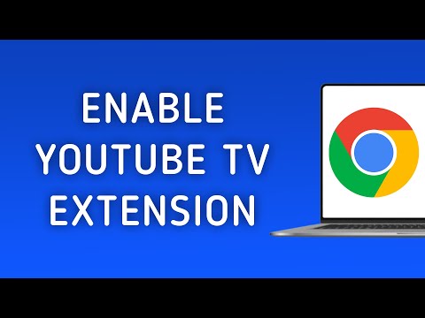 How To Enable YouTube TV Extension On Google Chrome On PC