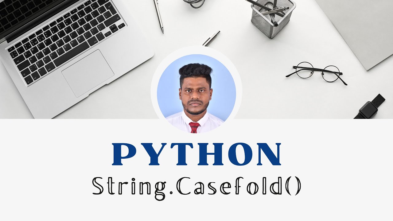 16. Casefold() | String.Casefold() | Python in Tamil