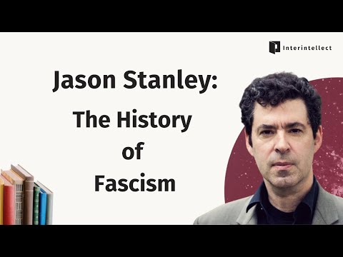 Jason Stanley: The History of Fascism