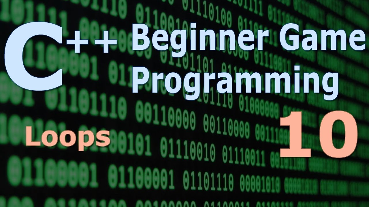 Beginner C++ Game Programming DirectX [Loops] Tutorial 10