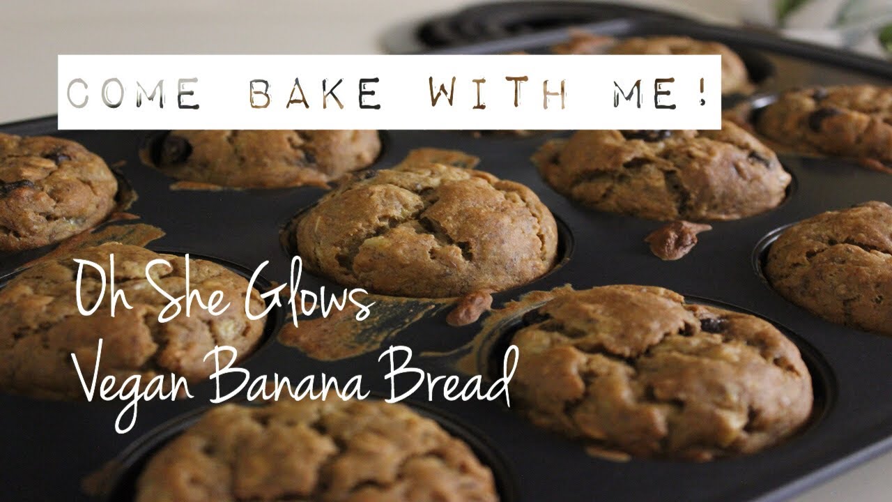 Oh She Glows Vegan Banana Bread Recipe:  Come Bake With Me!