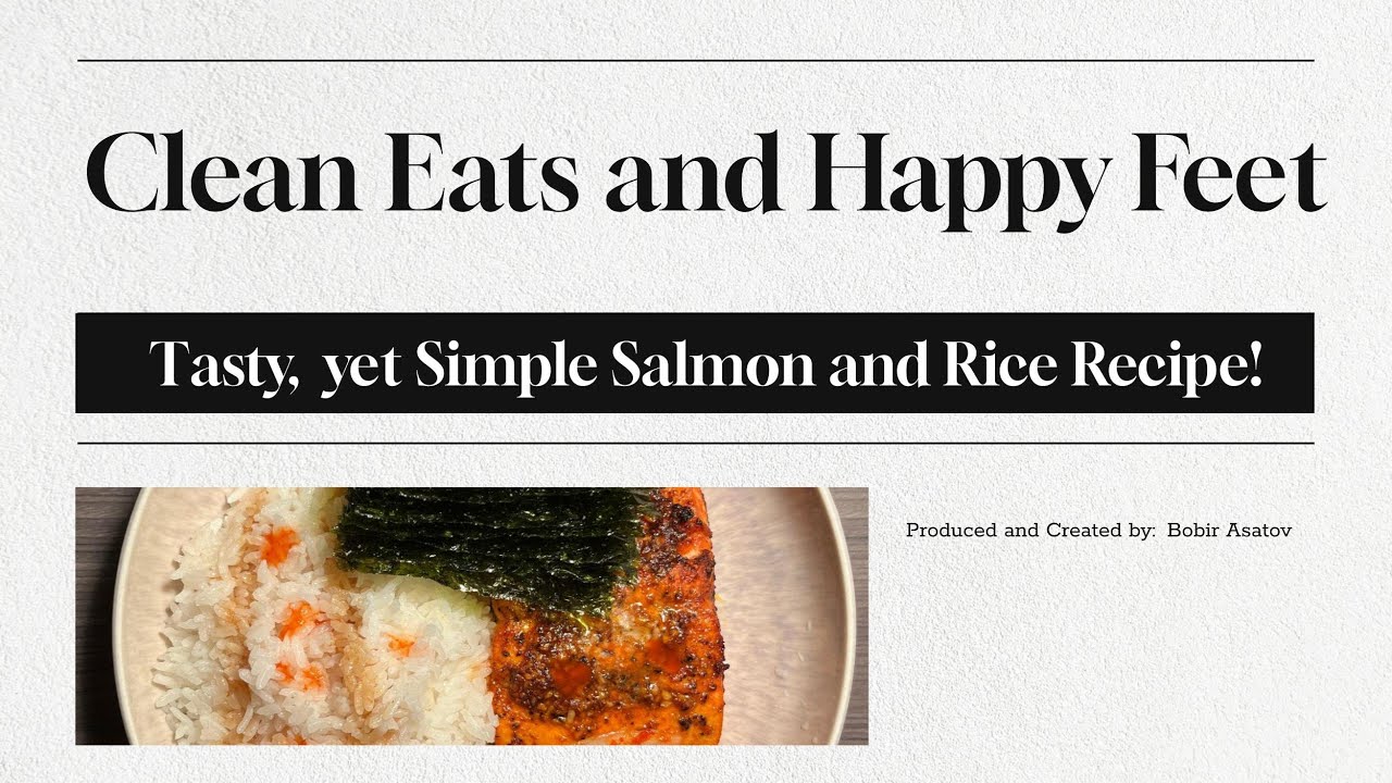 Clean Eats and Happy Feet - Easy Salmon & Rice