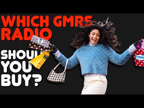 Did You Buy The WRONG GMRS Radio? Which GMRS Radio Should You Buy?