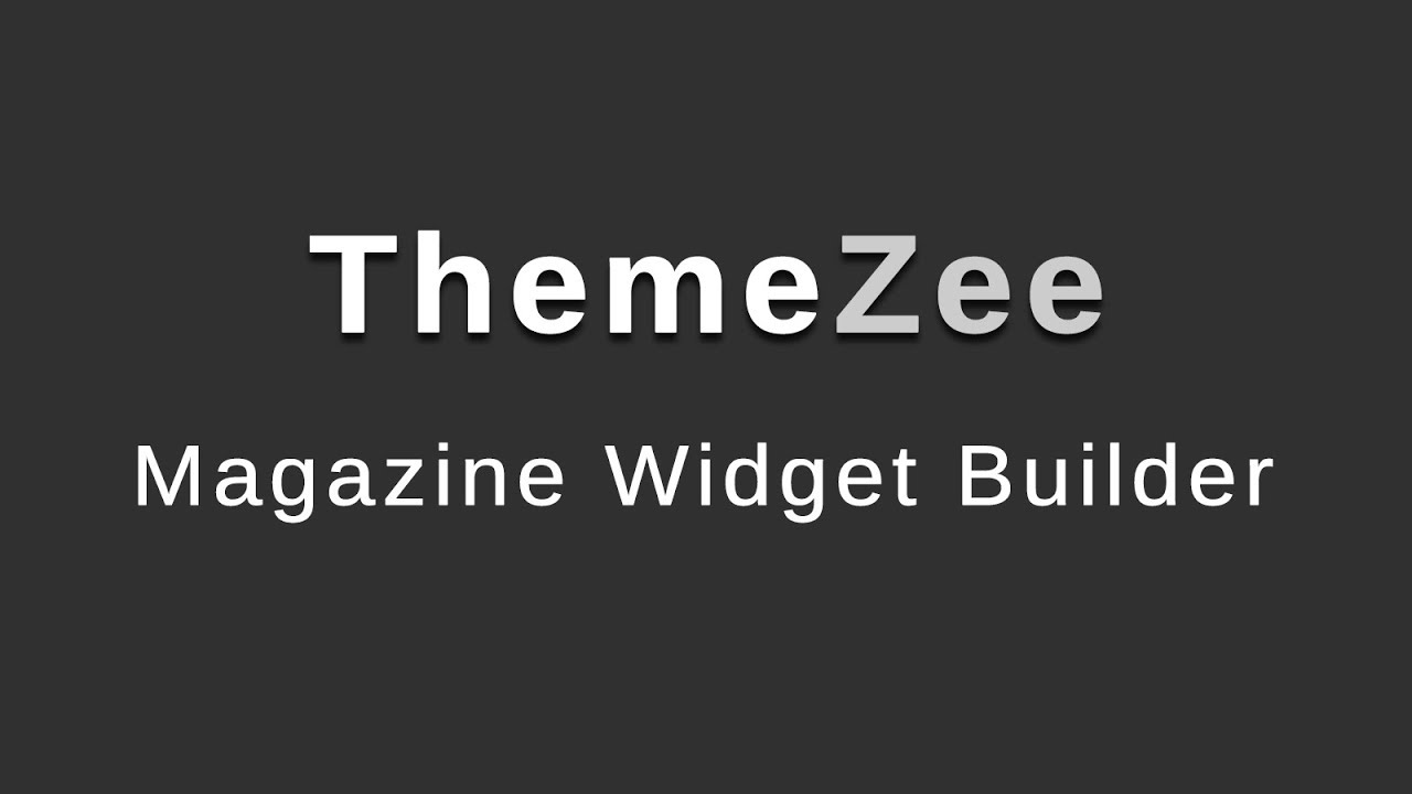 ThemeZee Magazine Widget Builder