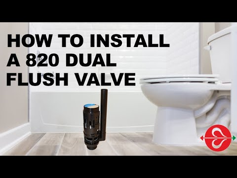 How to Install Fluidmaster's 820 Dual Flush Valve