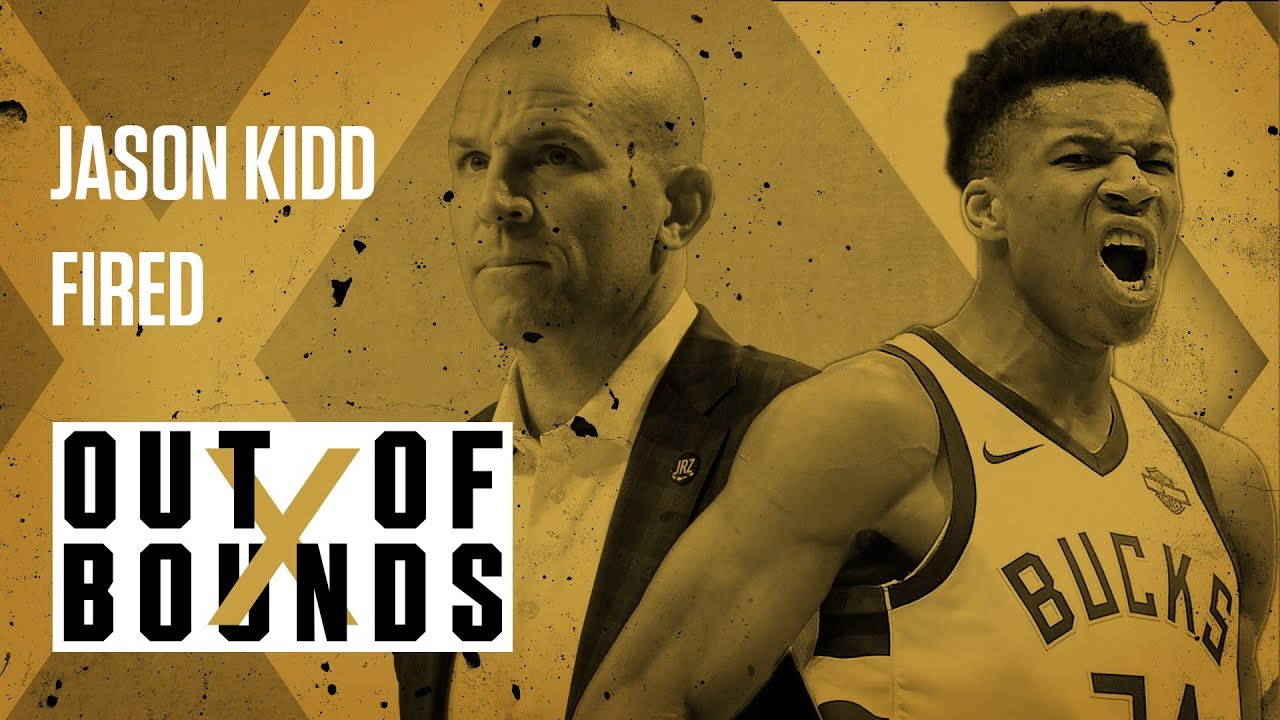 Milwaukee Bucks Fired Head Coach Jason Kidd | Out of Bounds