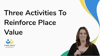 Three Activities To Reinforce Place Value | Maths Hub | Third Space ...