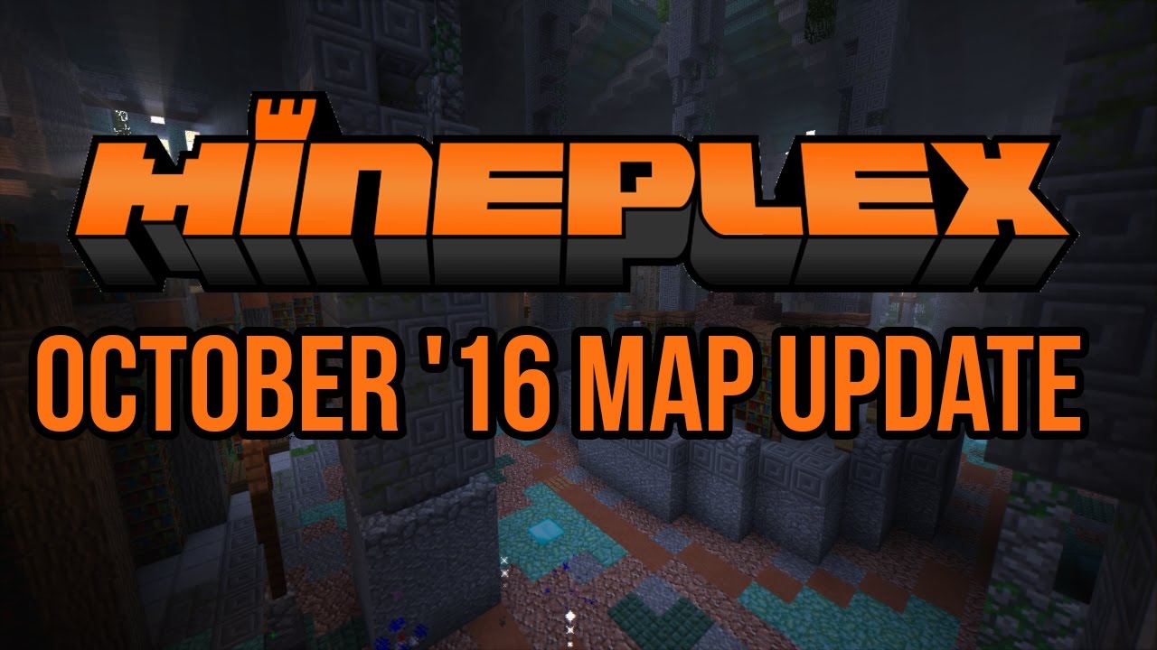 Mineplex - October 6th '16 Map Update Highlights