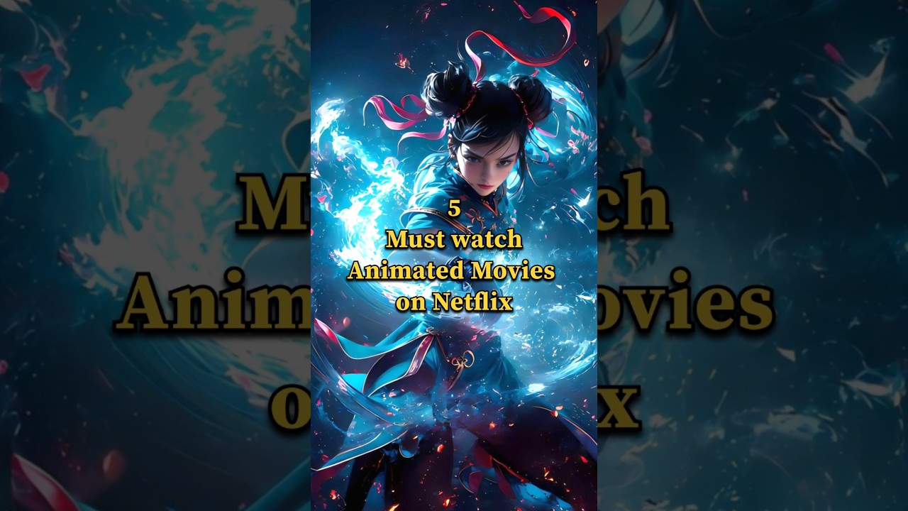 Must watch Animated movies on Netflix ! #netflix #animated #fantasy