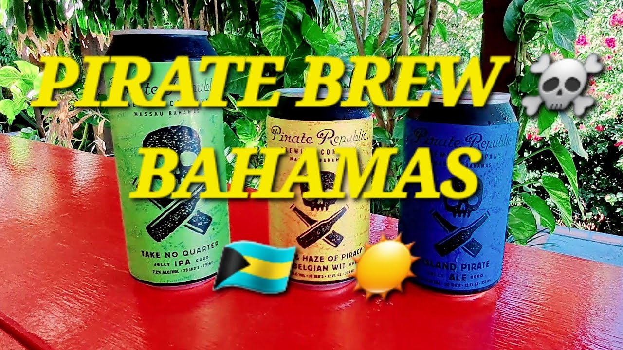 PIRATE BREWS BEER, BAHAMAS !!