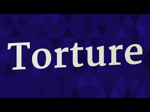 TORTURE pronunciation • How to pronounce TORTURE