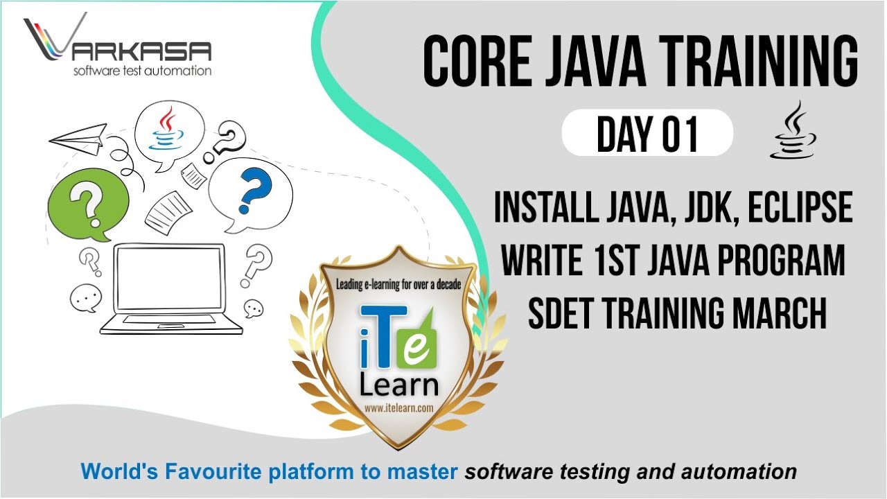 Core Java Training Day 01 Install Java, JDK, Eclipse  Write 1st Java Program  SDET Training March