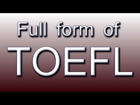 Full form of TOEFL