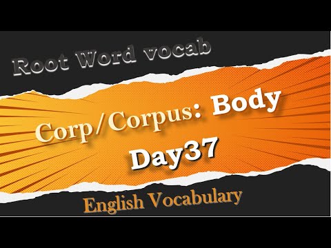 Root words in english vocabulary with Rupesh sir ||  'Corp: Body' root word explanation || Day 37
