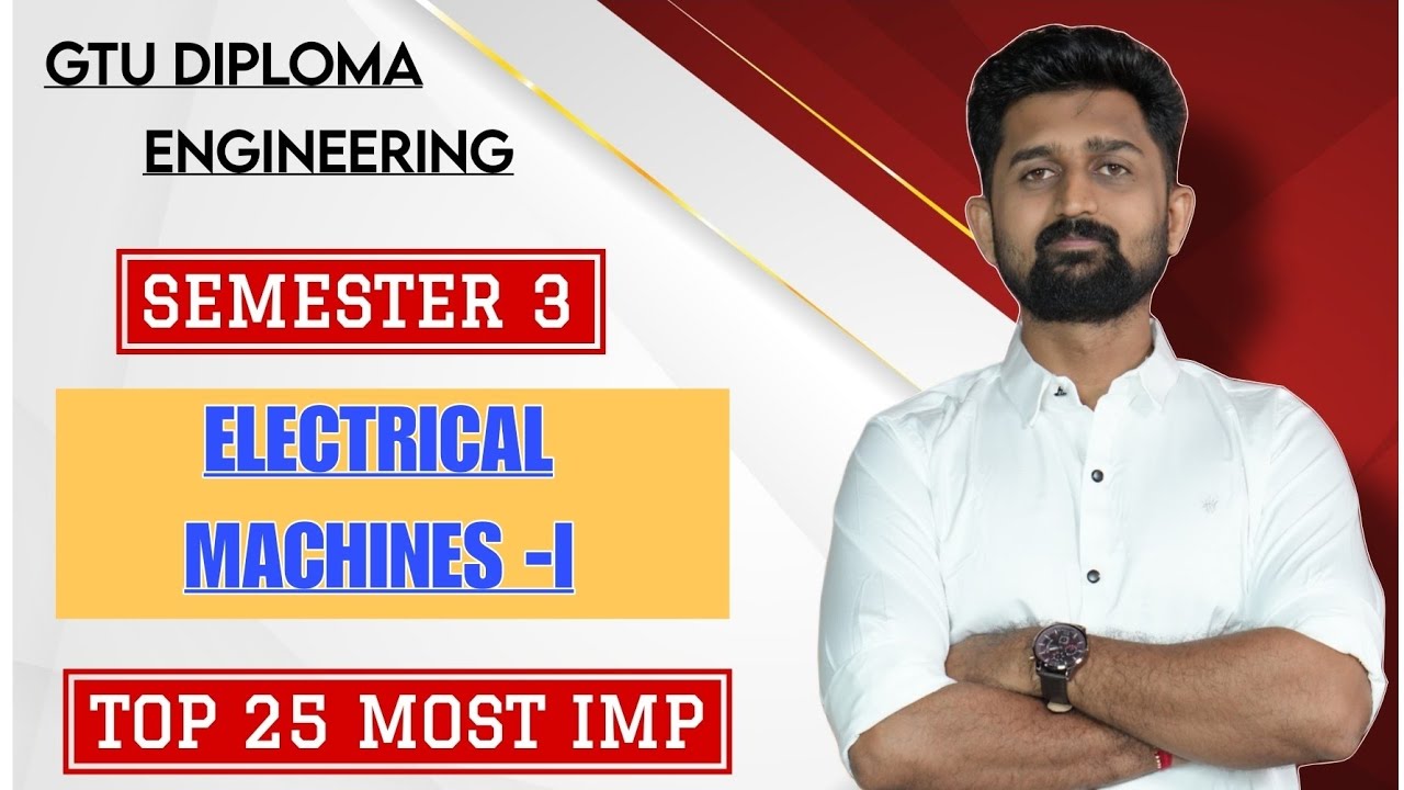 ELECTRICAL MACHINES-I TOP 25 MOST IMP | GTU DIPLOMA SEM 3 ELECTRICAL ENGINEERING | 