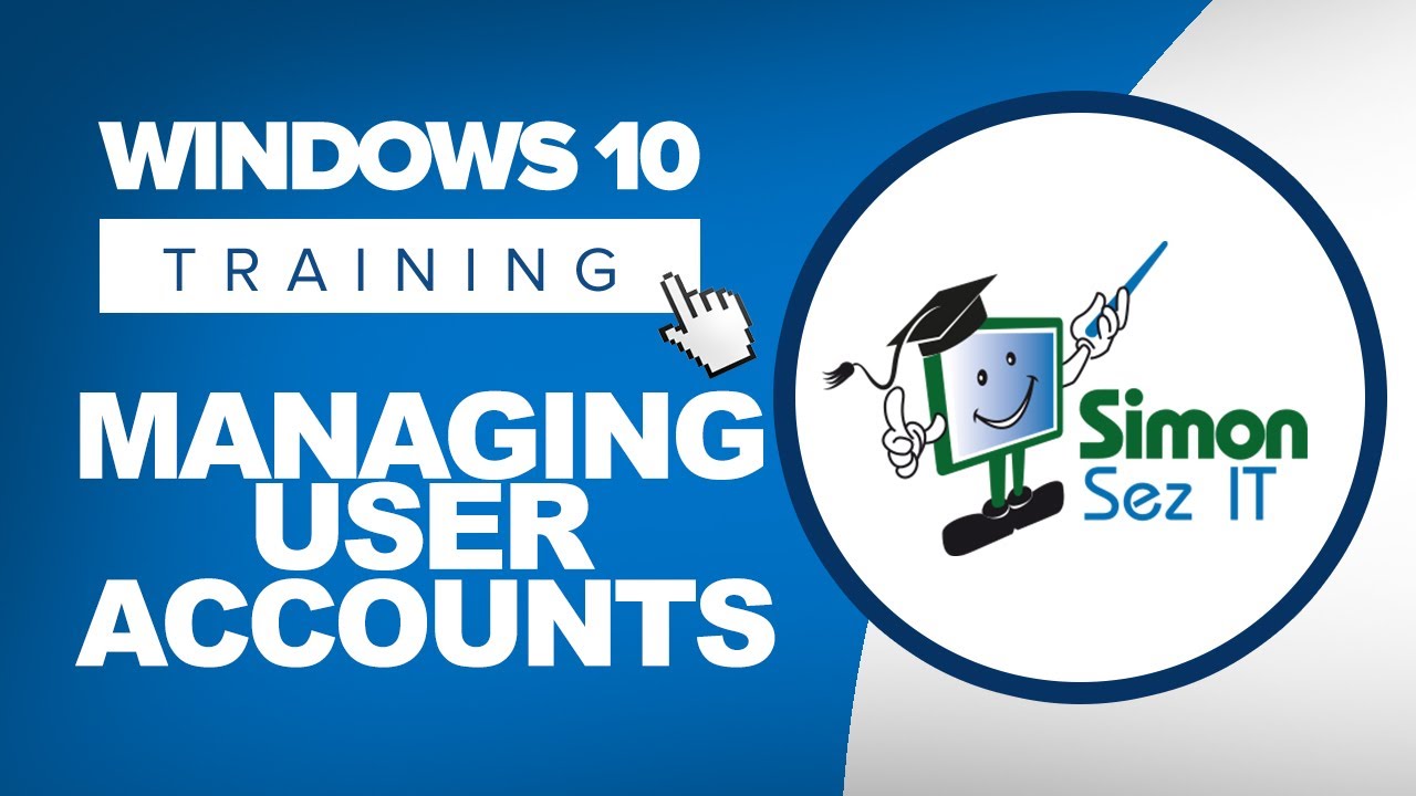 How to Set Up, Configure and Manage User Accounts on Windows 10