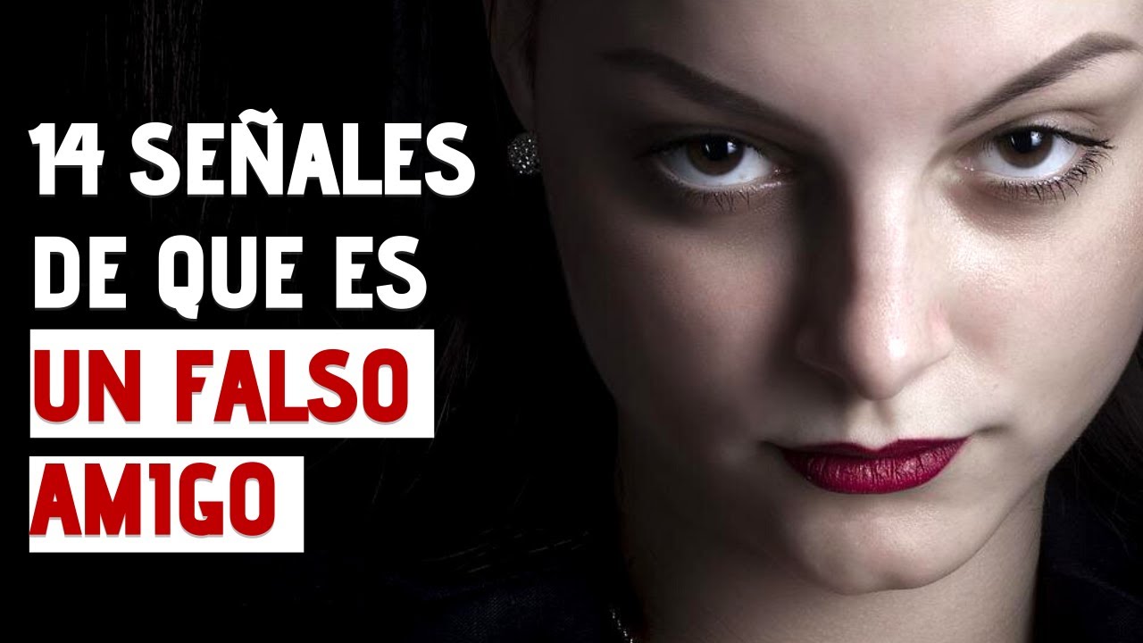 14 Cosas Que Solo Hacen Los Falsos Amigos