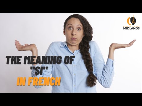 The meanings of "Si" in French