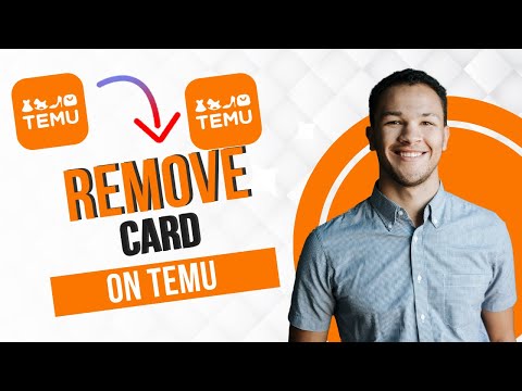 How to Remove Card on Temu (Best Method)