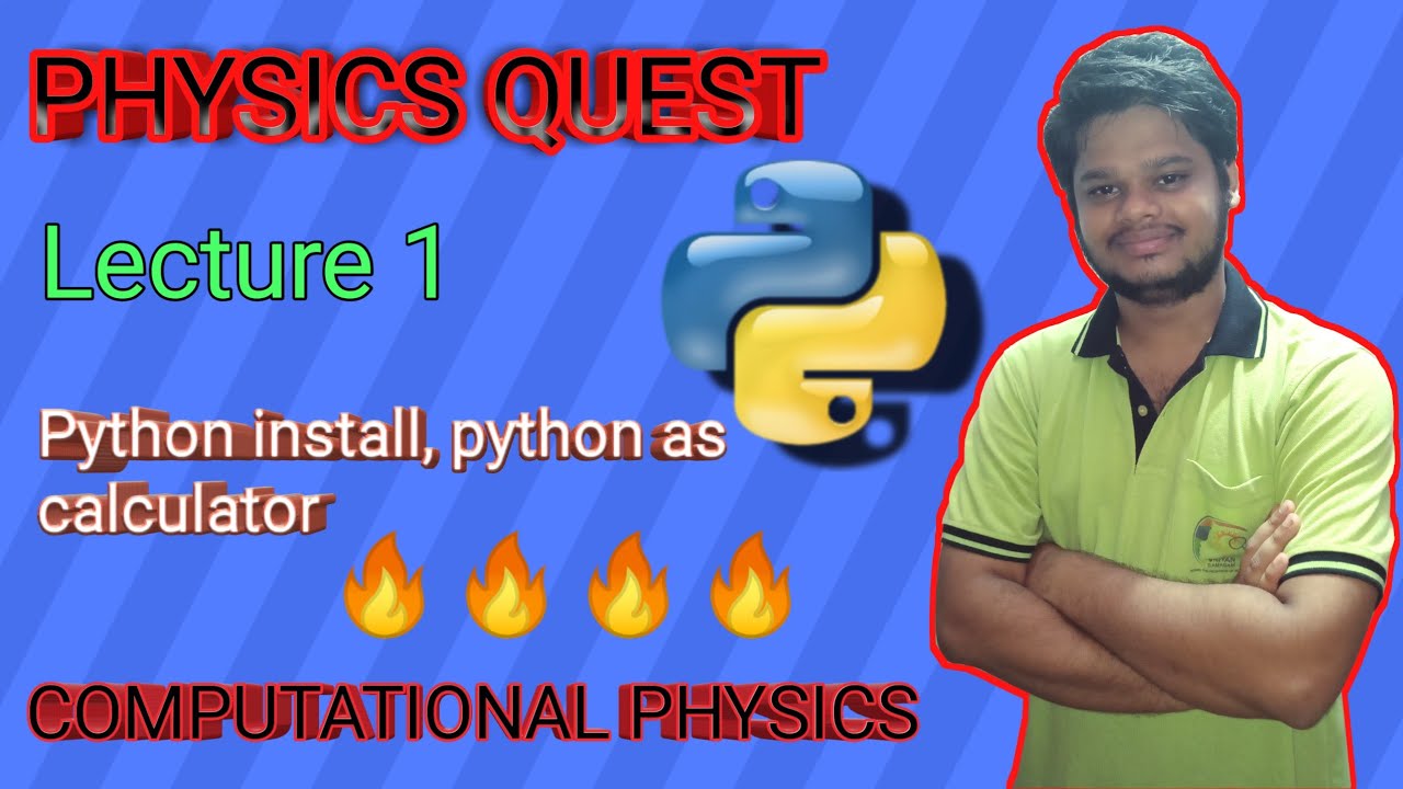 #1 COMPUTATIONAL PHYSICS ||INTRODUCTION TO PYTHON || CLASS,TYPES,PRINT A STATEMENT ||