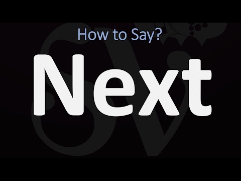 How to Pronounce Next? (CORRECTLY)
