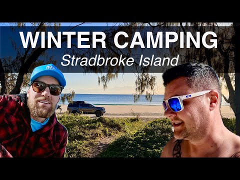 Winter Camping on Stradbroke Island (Minjerribah)