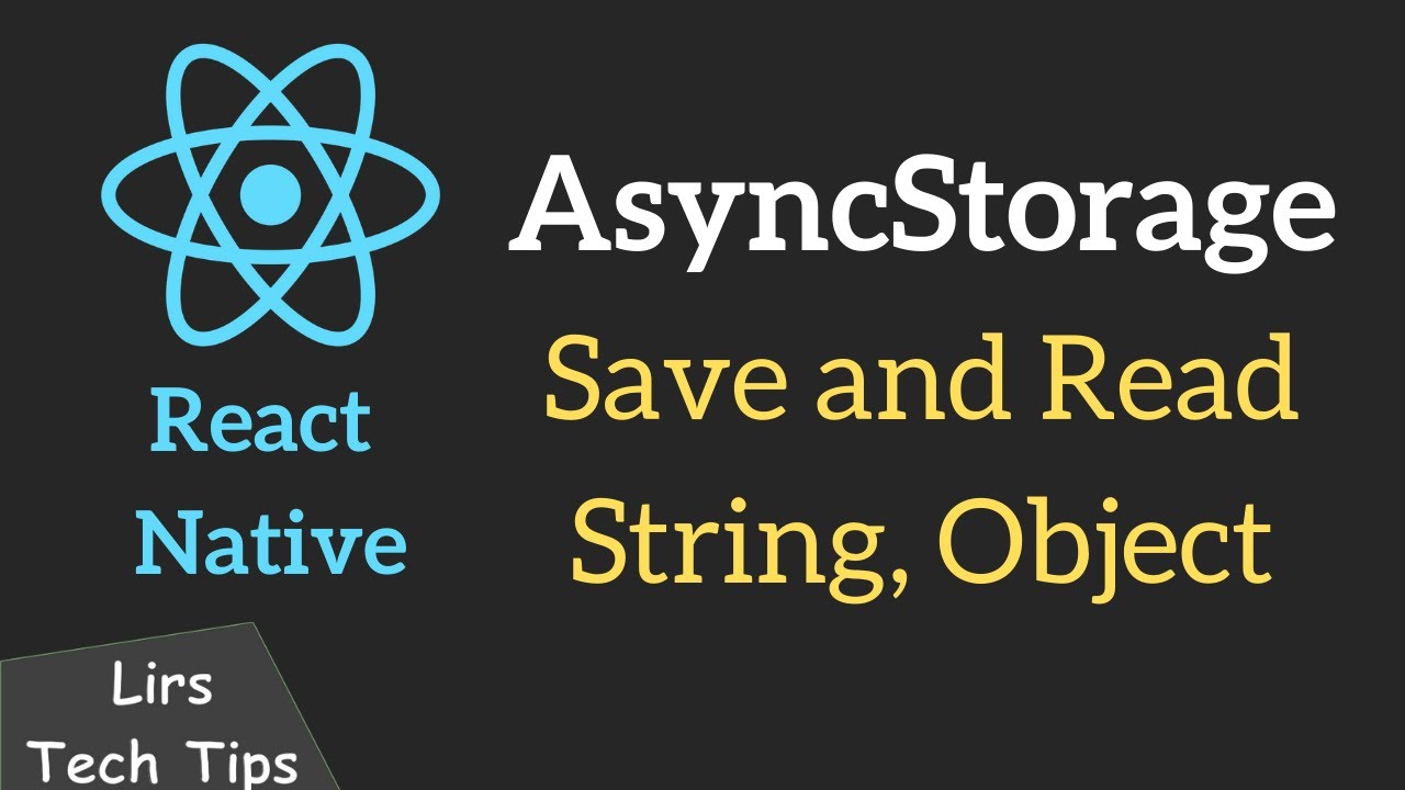 React Native #6: AsyncStorage (Save and Read String, Object)