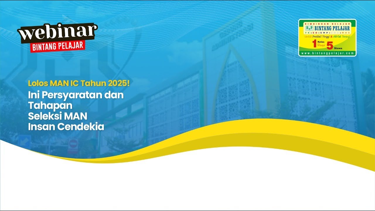 Webinar Bintang Pelajar : MAN IC - Bimbel Islami : Bintang Pelajar
