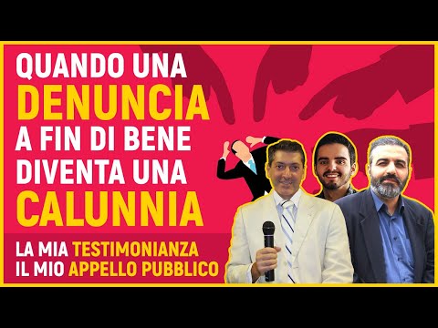 Quando una DENUNCIA a fin di bene diventa una CALUNNIA. (G. Butindaro ...