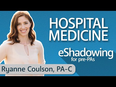 How to Become a Hospital Medicine PA with Ryanne Coulson, PA-C | eShadowing for Pre-PAs Ep. 7