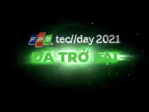 FPT TECHDAY 2021 - SỰ KIỆN CÔNG NGHỆ LỚN NHẤT TRONG NĂM CỦA FPT SẮP TRỞ LẠI!