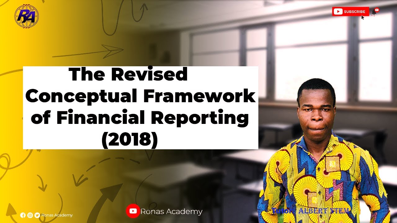 The Revised Conceptual Framework (2018).
